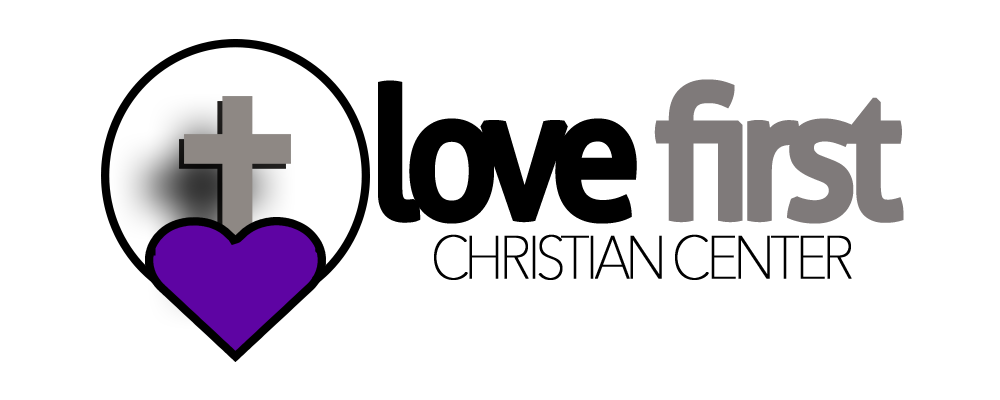 Home | Love First Christian Center